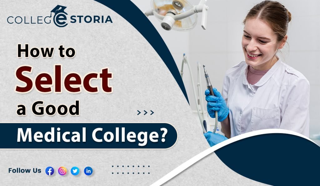 How to Select a Good Medical College? - College Storia