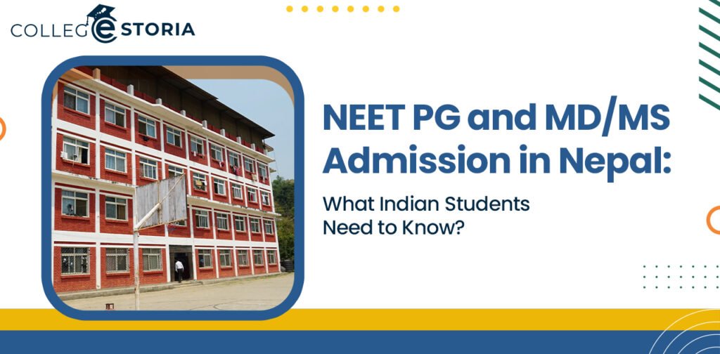 NEET PG and MD/MS Admission in Nepal: What Indian Students Need to Know ...